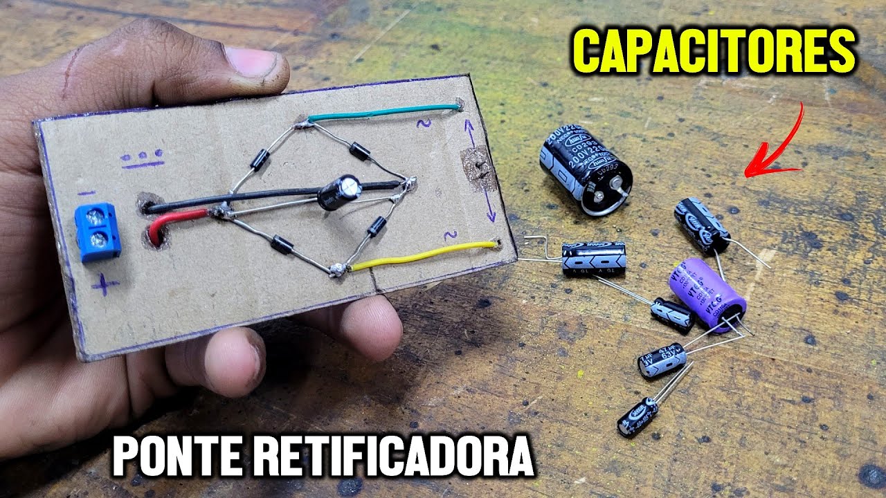 Capacitor na Ponte Retificadora como funciona? part 2 - YouTube