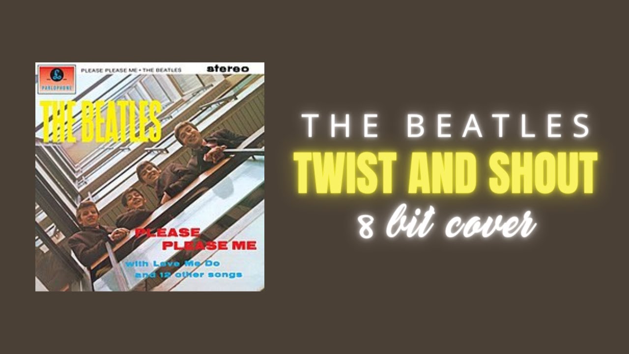 Twist And Shout [8-Bit Cover] - The Beatles : NinjaStarX - YouTube