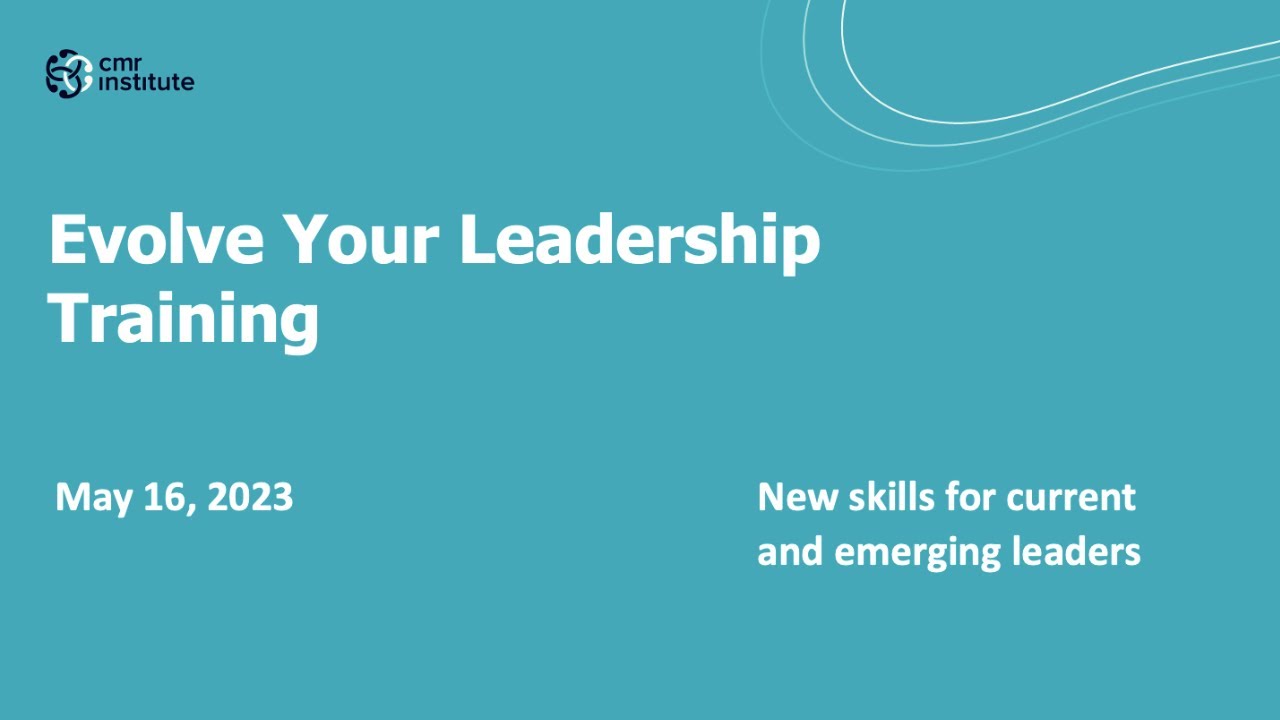 Evolve Your Leadership Training – New Skills for Current and Emerging ...