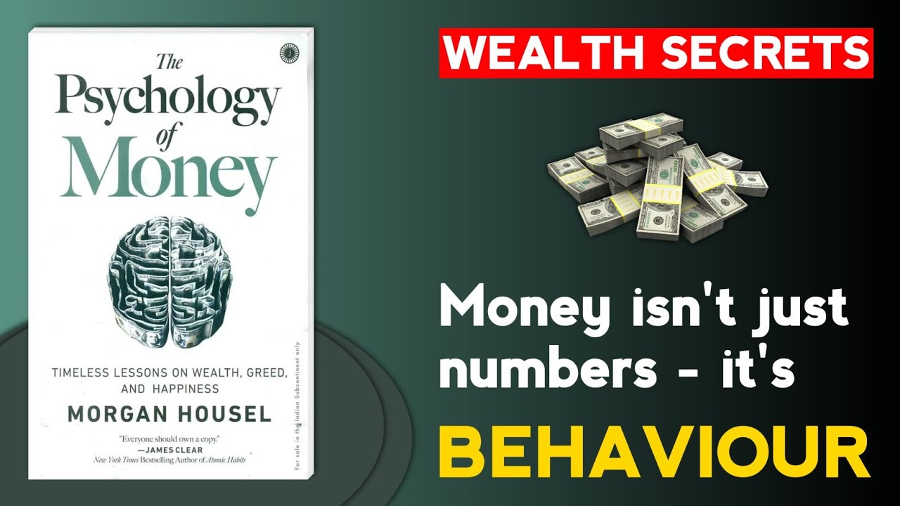THE PSYCHOLOGY OF MONEY | Book Summary In English | Inside The Book ...