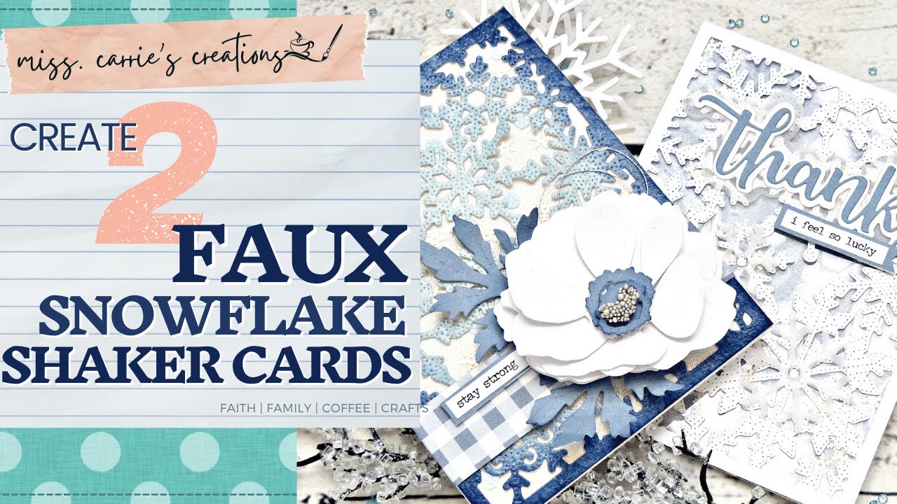 Create Two Faux Shaker Cards with a Snowflake Background | Cardmaking ...