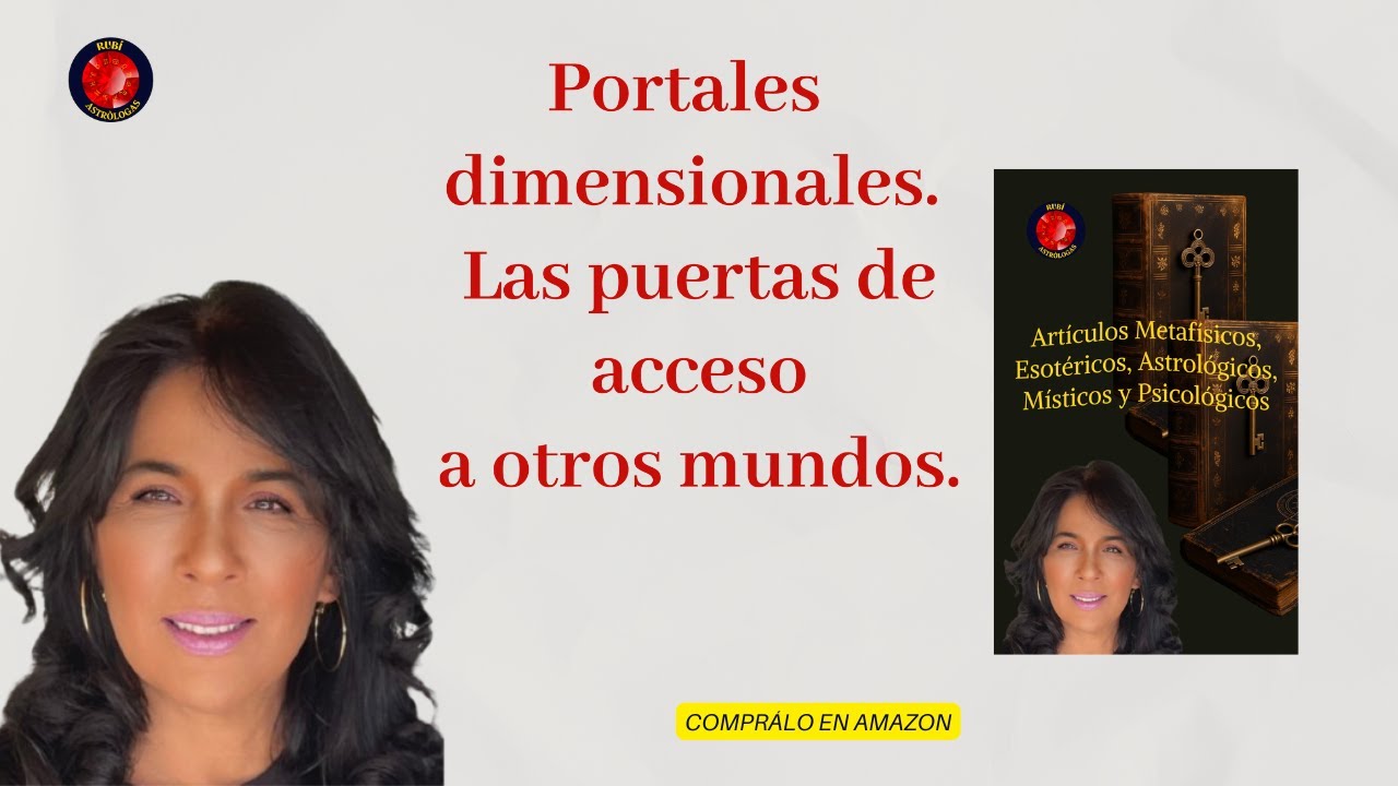 Portales dimensionales. Las puertas de acceso a otros mundos. # ...