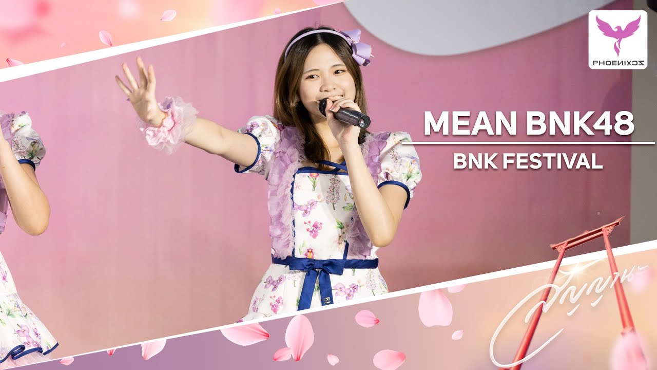 [Mean BNK48] Fancam - BNK FESTIVAL - BNK48 Roadshow MBK - YouTube