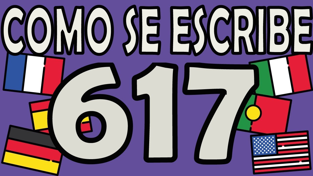 Como se Escribe el Número 617 - YouTube