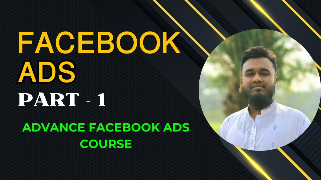 How do Facebook Ads work? Advance Facebook ads Course Class 1 - YouTube