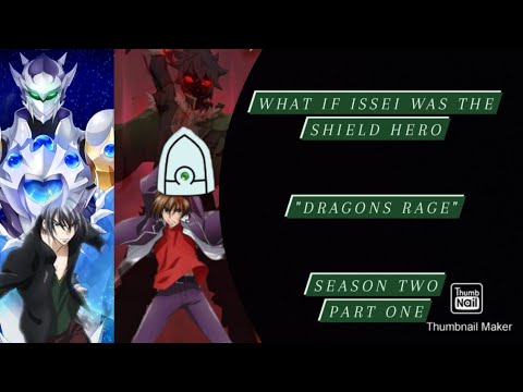 What if Issei was the Shield Hero / Highschool DxD "Dragons Rage ...