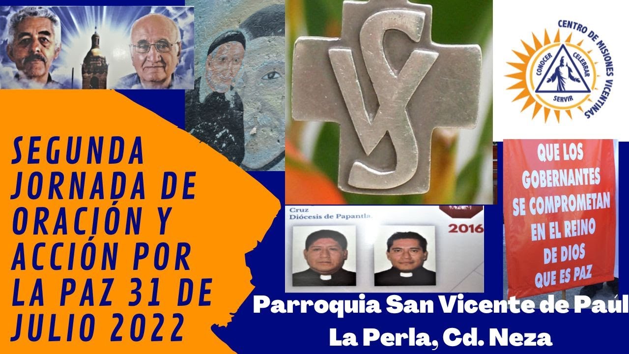 2a jornada por la paz: Parroquia San Vicente de Paúl, La Perla, Neza ...