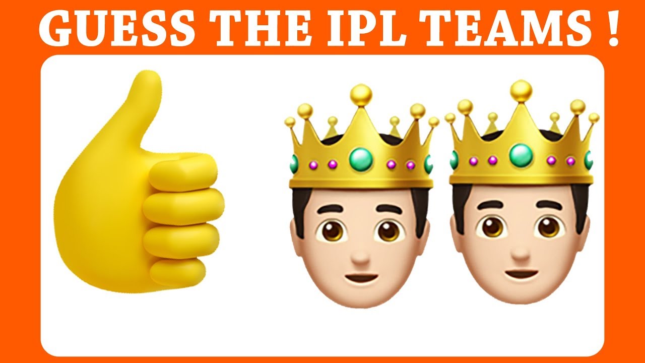 Can You Guess IPL Teams in This Emoji Challenge Only True IPL Fans Can ...