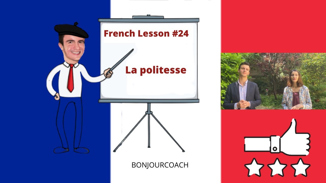 LEARN THE FRENCH ART OF POLITENESS - French Lesson #24 - YouTube