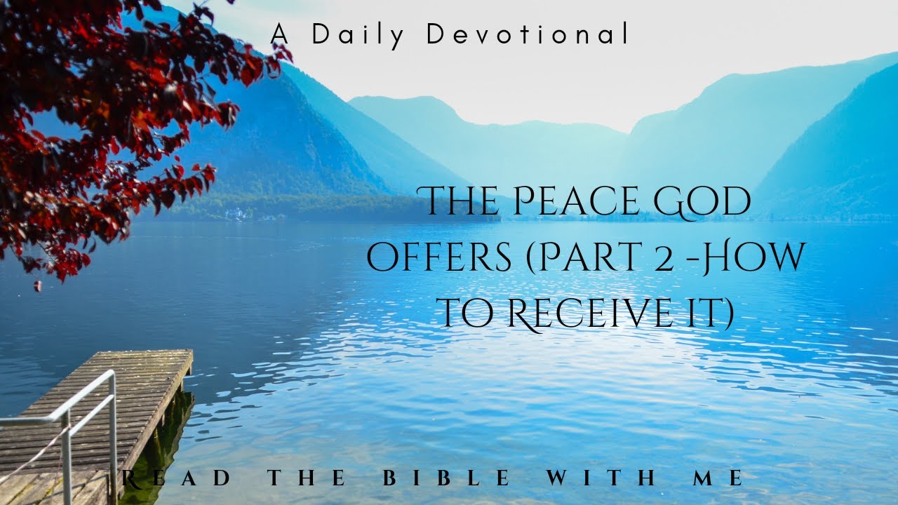 Morning Devotion | The Peace that God offers (Part 2 - How to Receive ...