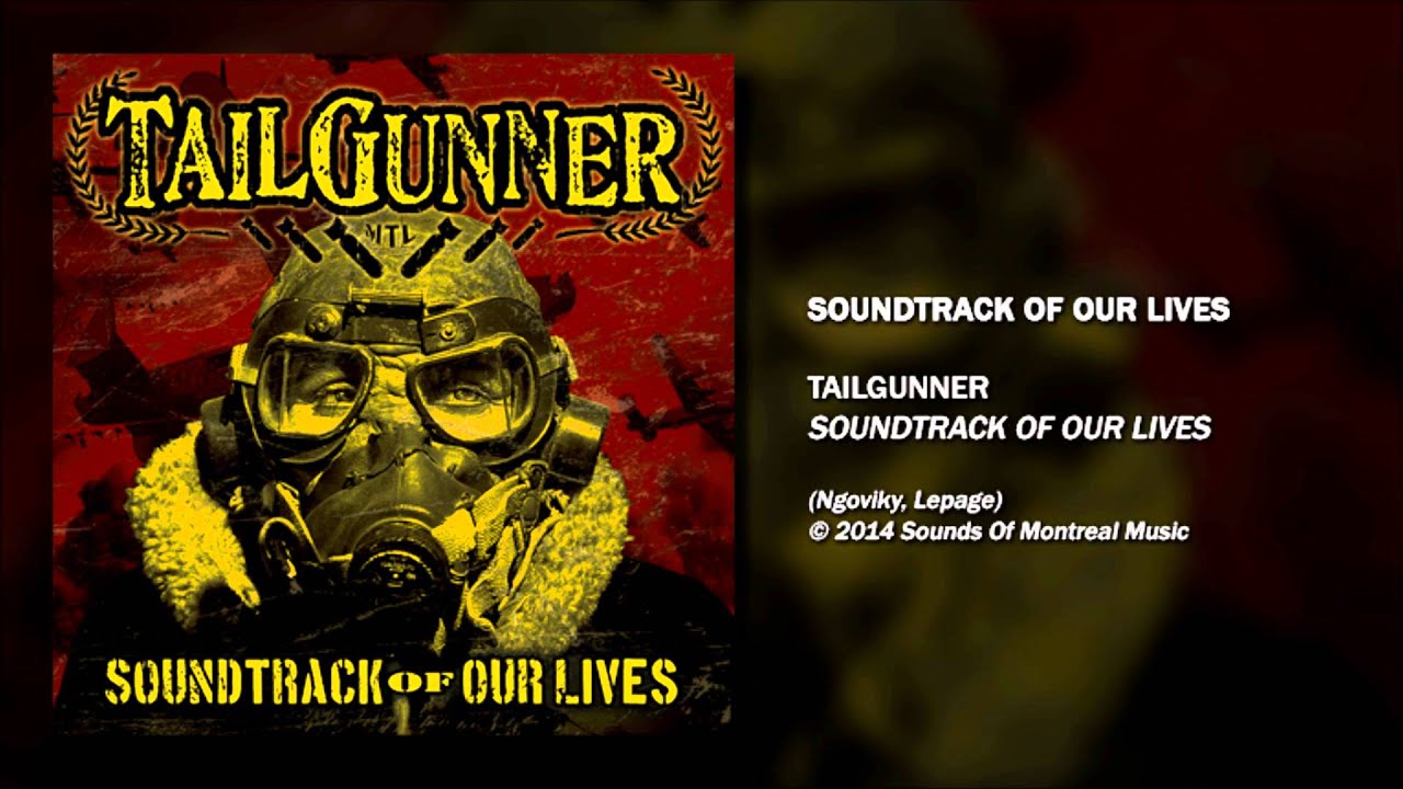Tail-Gunner - Soundtrack Of Our Lives - YouTube