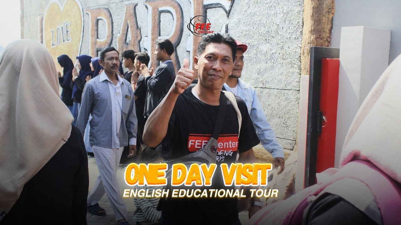 ONE DAY VISIT | ENGLISH EDUCATIONAL TOUR | AT FEE CENTER KAMPUNG ...
