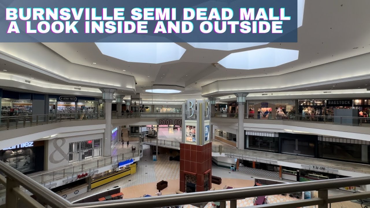 Exploring the Semi-Abandoned Burnsville Center Mall | A Tour Inside ...