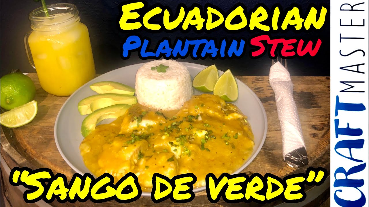 “Sango de Verde” - Ecuadorian Plantain Stew - YouTube