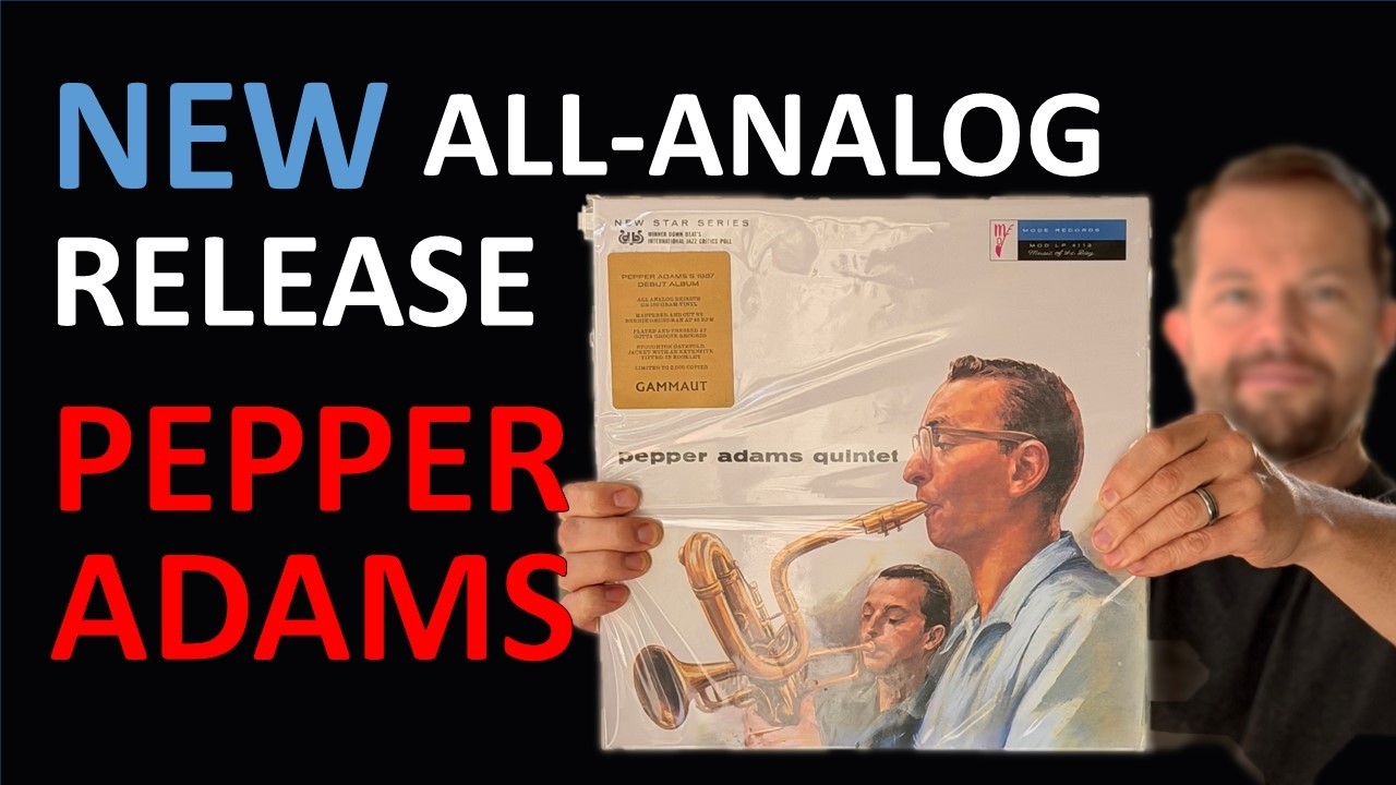 Pepper Adams Quintet, all-analog reissue by Gammaut Recordings - YouTube