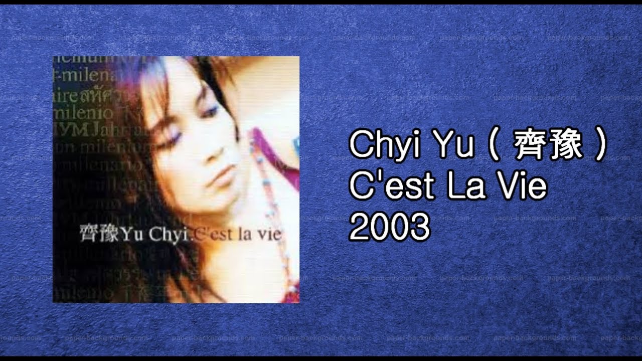 Chyi Yu - C'est La Vie 齊豫 - 이것(그것)이 인생 2003 - YouTube