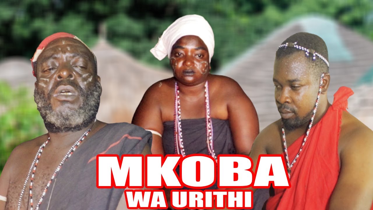 MKOBA WA URITHI (Official Trailer) - YouTube