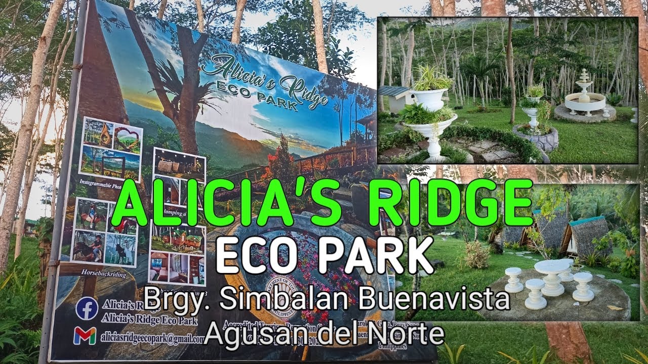 ALICIA'S RIDGE ECO PARK | BRGY. SIMBALAN BUENAVISTA AGUSAN DEL NORTE ...