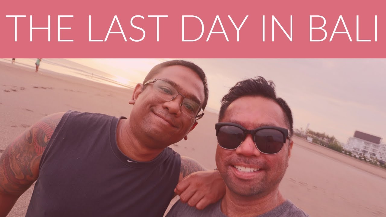 THE LAST DAY IN BALI YouTube the-last-day-in-bali-youtube