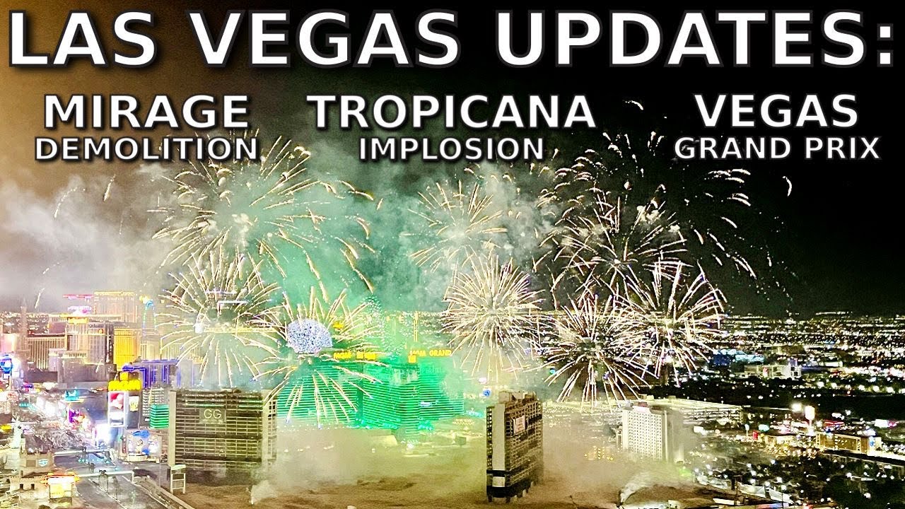 Mirage Demolition, Tropicana Implosion, & F1 Las Vegas Updates - YouTube