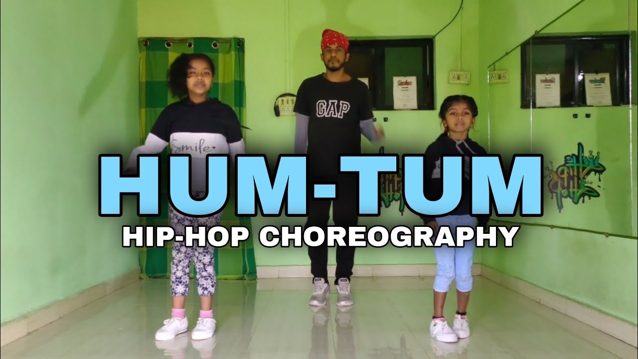 HIP-HOP CHOREOGRAPHY | U - n - I HUM-TUM ( SONG ) - YouTube