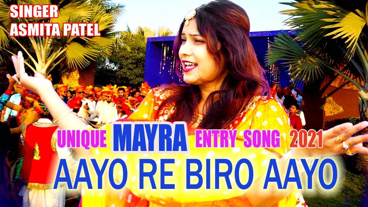 AAYO RE BIRO AAYO RE UNIQUE MAYRA WELL COME ENTRY.. SONG 2021 SINGER ...