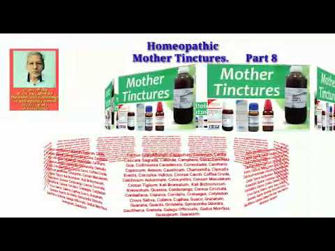 Homeopathic Mother Tinctures. Part 8 - YouTube