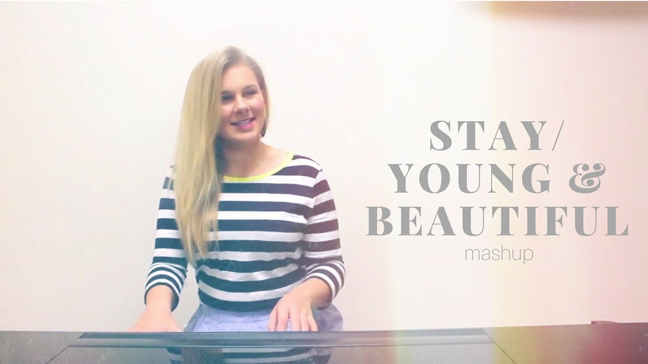 Young & Beautiful/Stay Mashup - Gloria Fry - YouTube