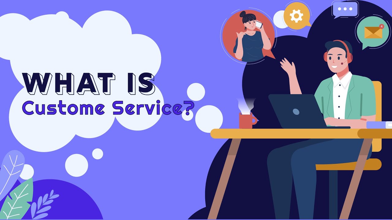 What Is Customer Service? / Under 2 minutes - YouTube