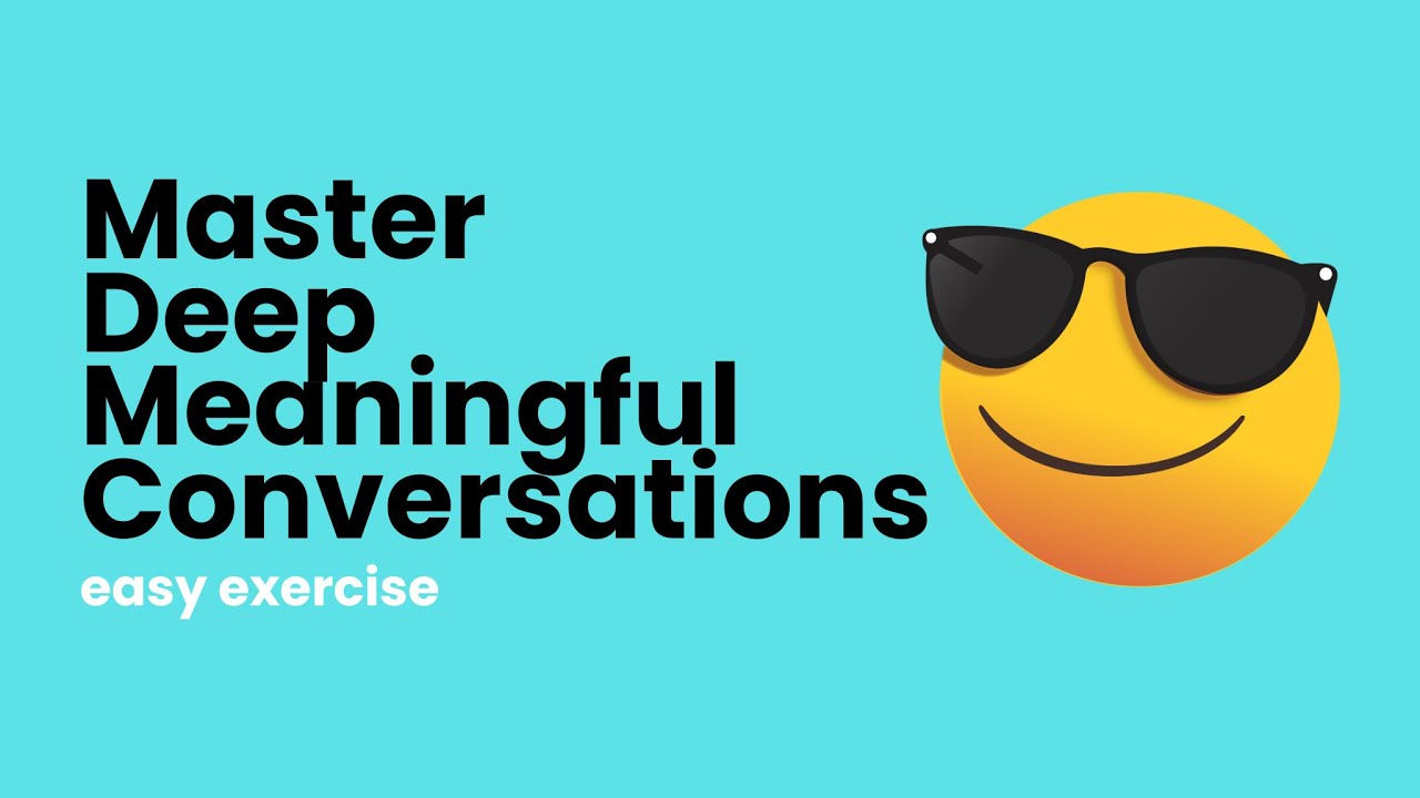 Master Deep Meaningful Conversations | Social Skills Tip - YouTube