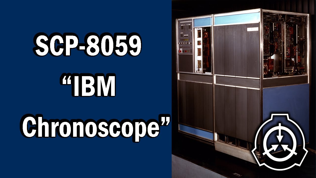SCP-8059 "IBM Chronoscope" Esoteric-Thaumiel [SCP Document Reading] - YouTube