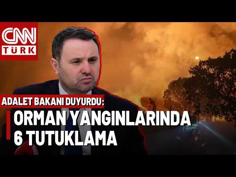 SON DAKİKA🚨Akın Gürlek: Orman Yangınları Soruşturmasında 6 Kişi Tutuklandı, 9 Kişiye Adli Kontrol