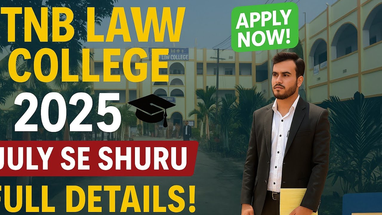 TNB Law College Me Admission Ka Mauka || July Se Apply Karna Shuru Karo ...