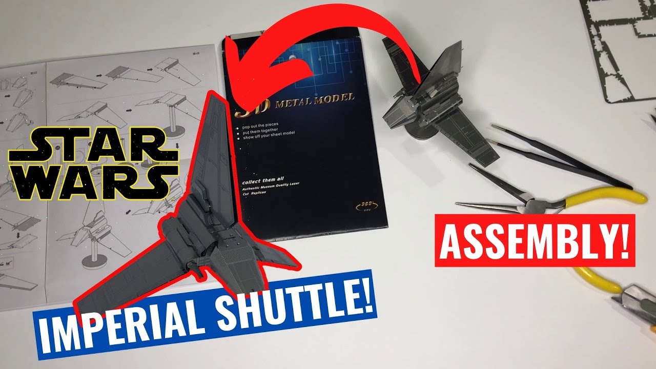 IMPERIAL SHUTTLE 3D metal model || 3rd Assembly - YouTube