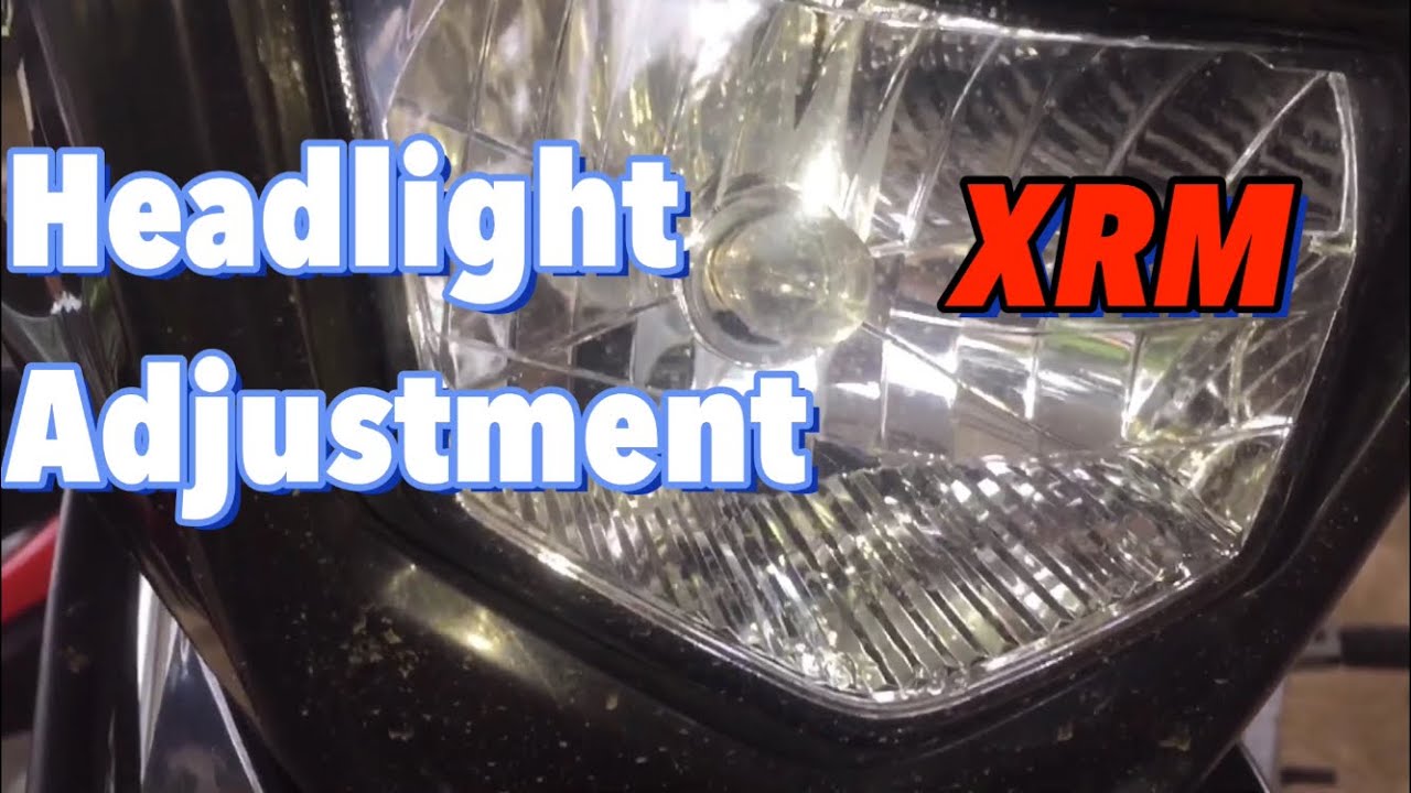HOW TO ADJUST HEADLIGHT | XRM - YouTube