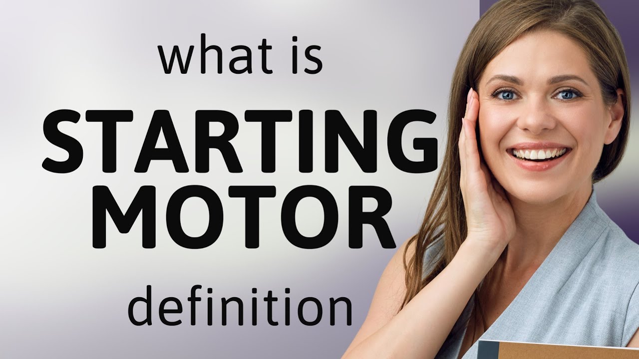 Starting motor | meaning of STARTING MOTOR - YouTube