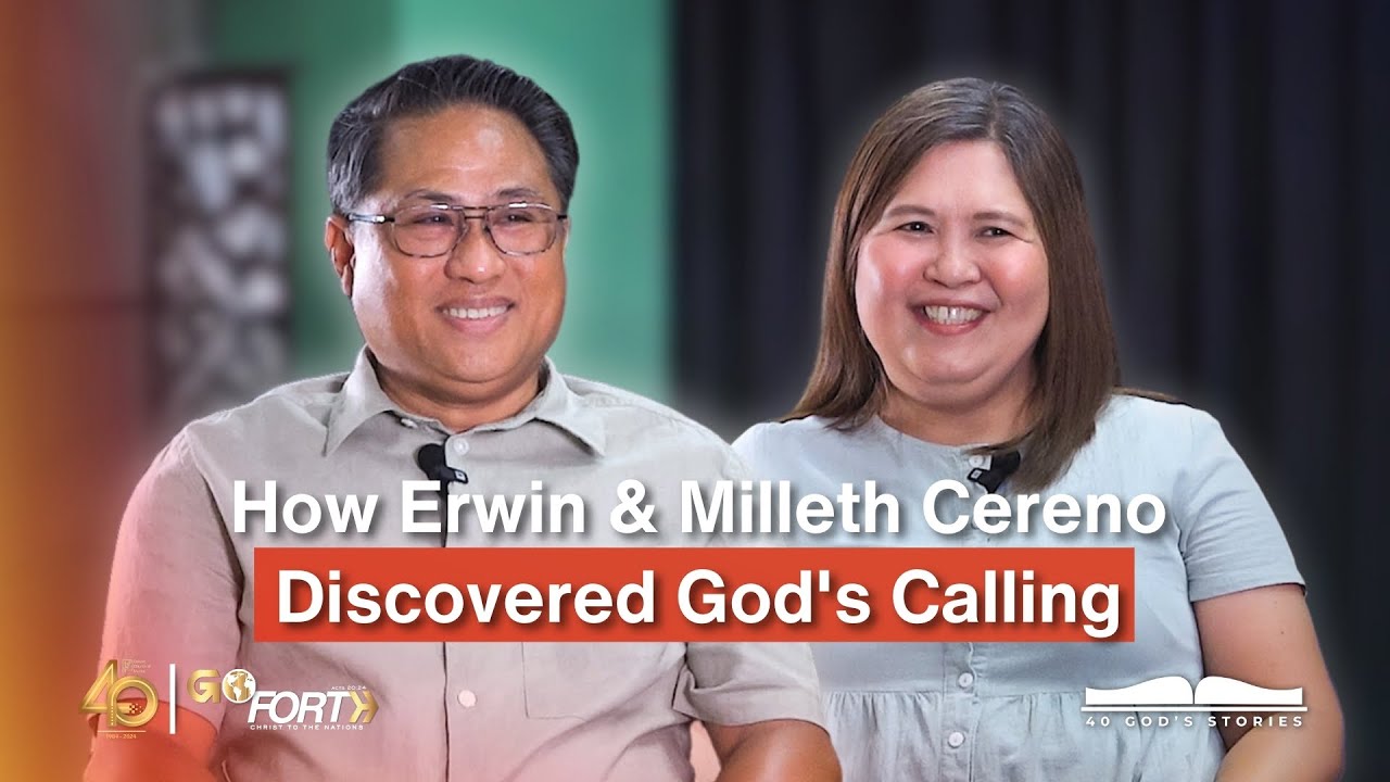 How Erwin & Milleth Cereno Discovered God's Calling | 40 GOD's Stories ...