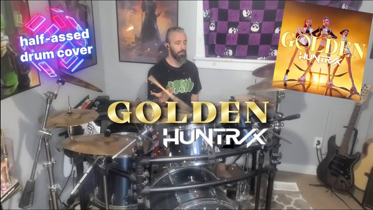 HUNTR/X - GOLDEN (half-assed drum cover) KPop Demon Hunters - YouTube