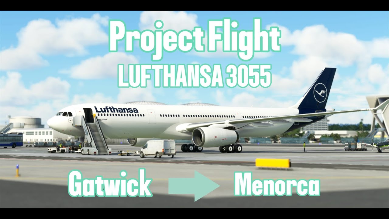 Project Flight - Lufthansa 3055 - From Gatwick to Menorca - Roblox ...