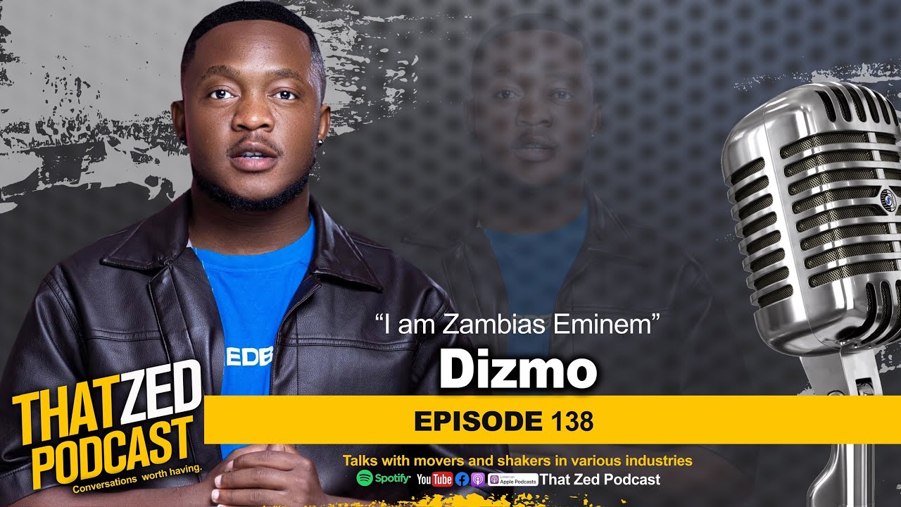 |TZP Ep138| Dizmo on Zambias top 5 rappers; Tintas pregnancy; Childhood ...