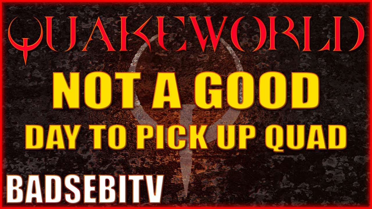 NOT A GOOD DAY TO PICK UP QUAD - QUAKEWORLD - BEST OF THE BEST 2023 ...