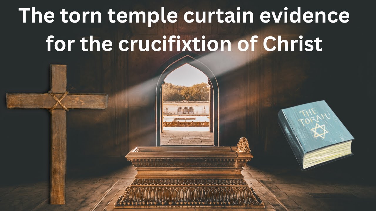 The Torn Temple Curtain Evidence For The Crucifixion Of Christ YouTube the-torn-temple-curtain-evidence-for-the-crucifixion-of-christ-youtube