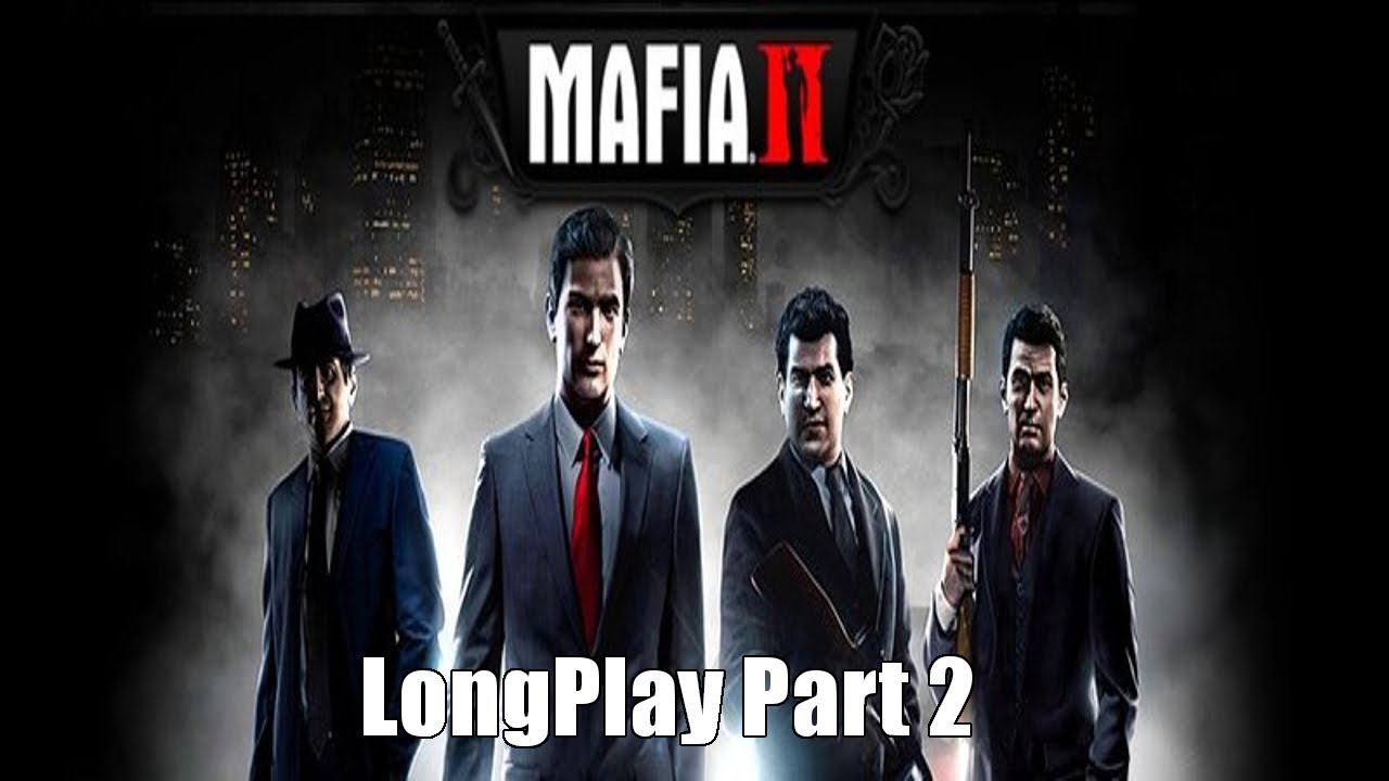 Mafia 2 Longplay Pc Part 2 720p HD. No Commentary - YouTube