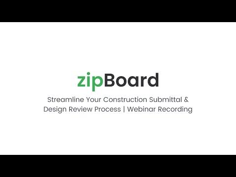 [Webinar] Streamline Construction Submittal & Design Review Process | zipBoard - YouTube