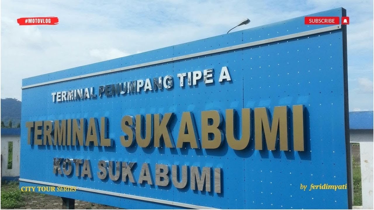 keliling kota sukabumi episode 17 - 2024, Terminal Dalam Kota-Pusat ...