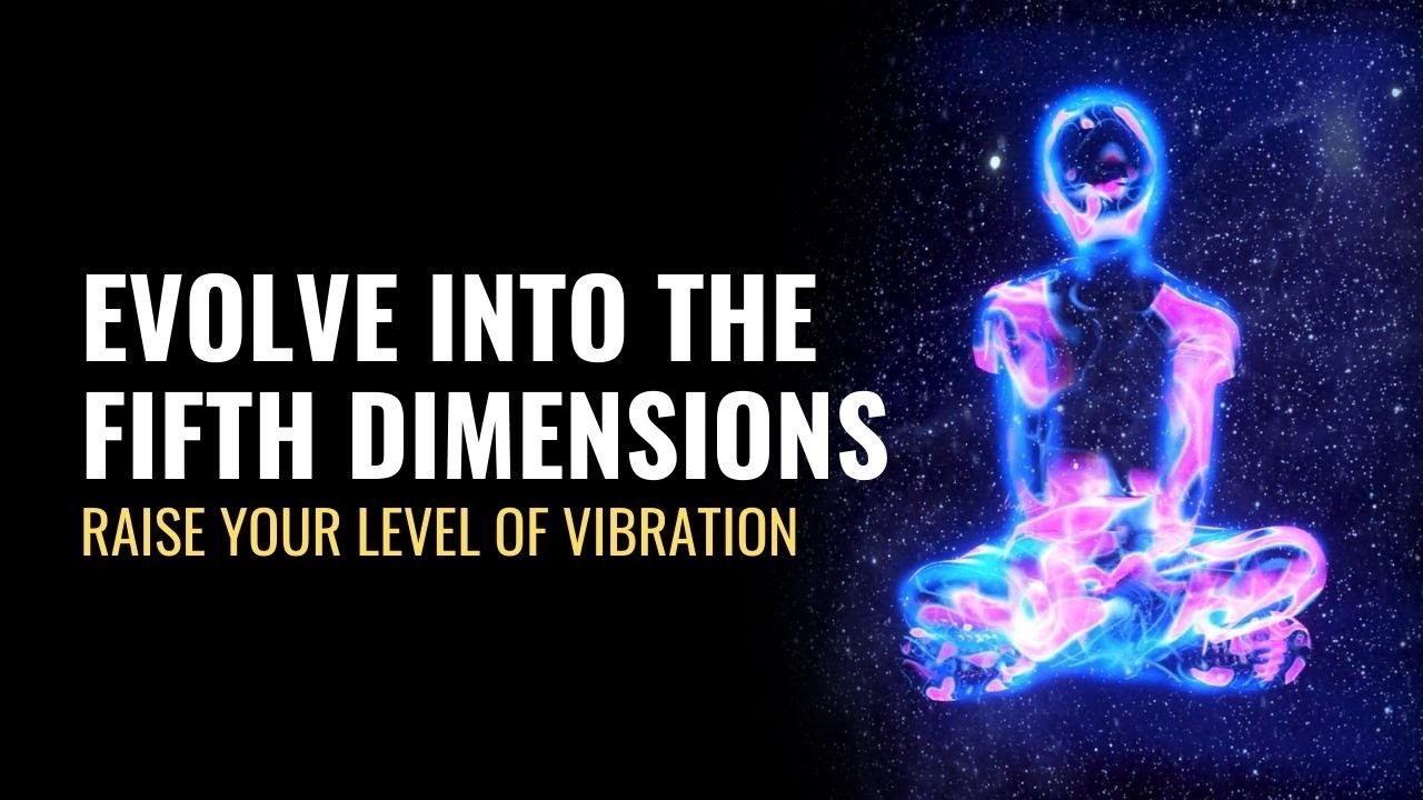 Evolve Into the Fifth Dimensions | Get Realm of Higher Thought Forms ...