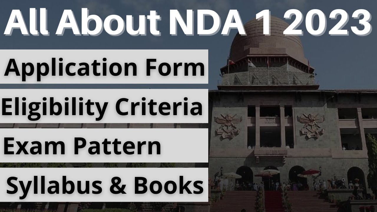 All About NDA 1 2023 - Eligibility, Criteria, Application Form, Age ...