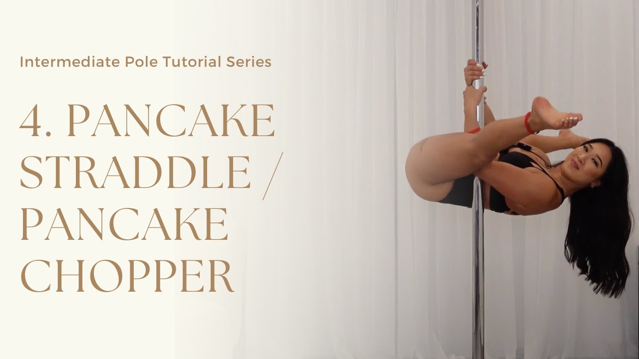 4. How to Pancake Straddle / Pancake Chopper - Intermediate Pole Trick Tutorial Series - YouTube