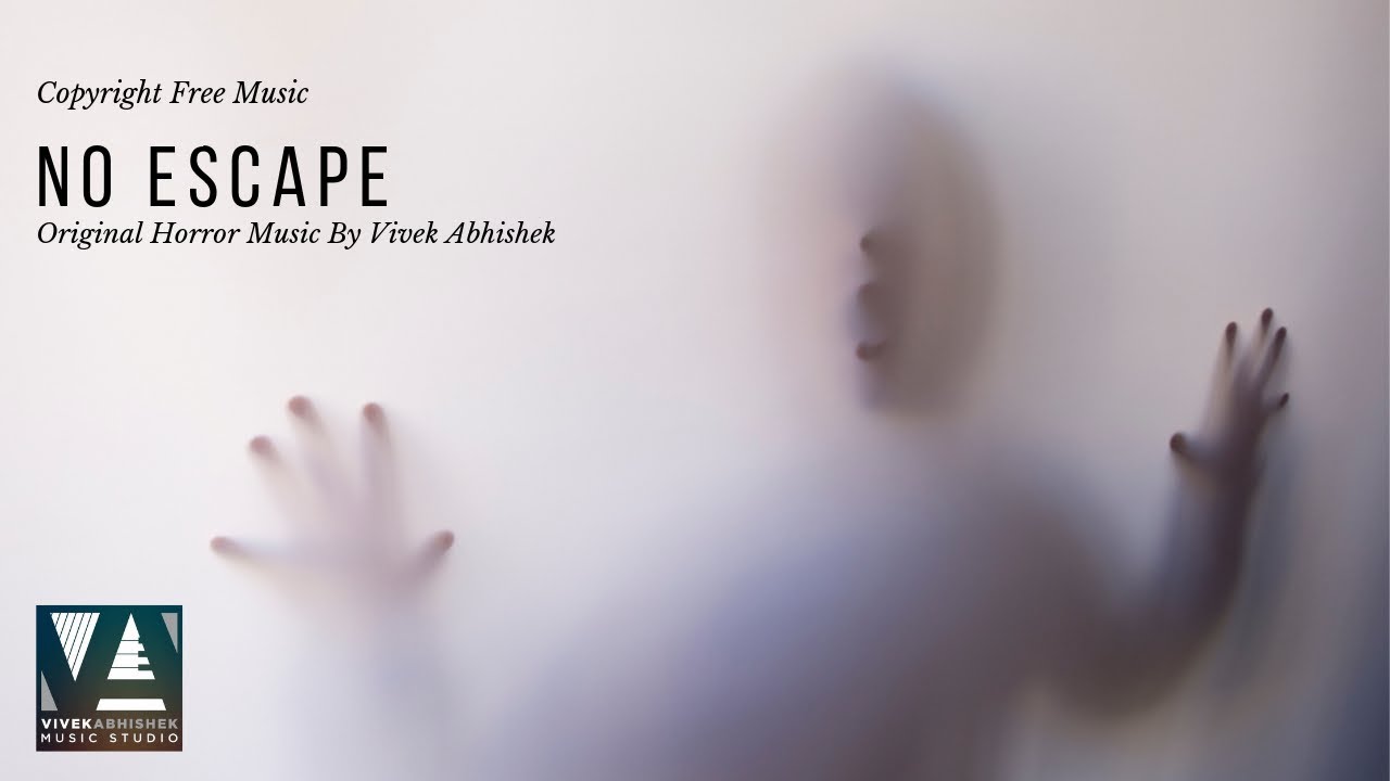[No Copyright Music] NO ESCAPE | HORROR MUSIC | Royalty Free Music ...