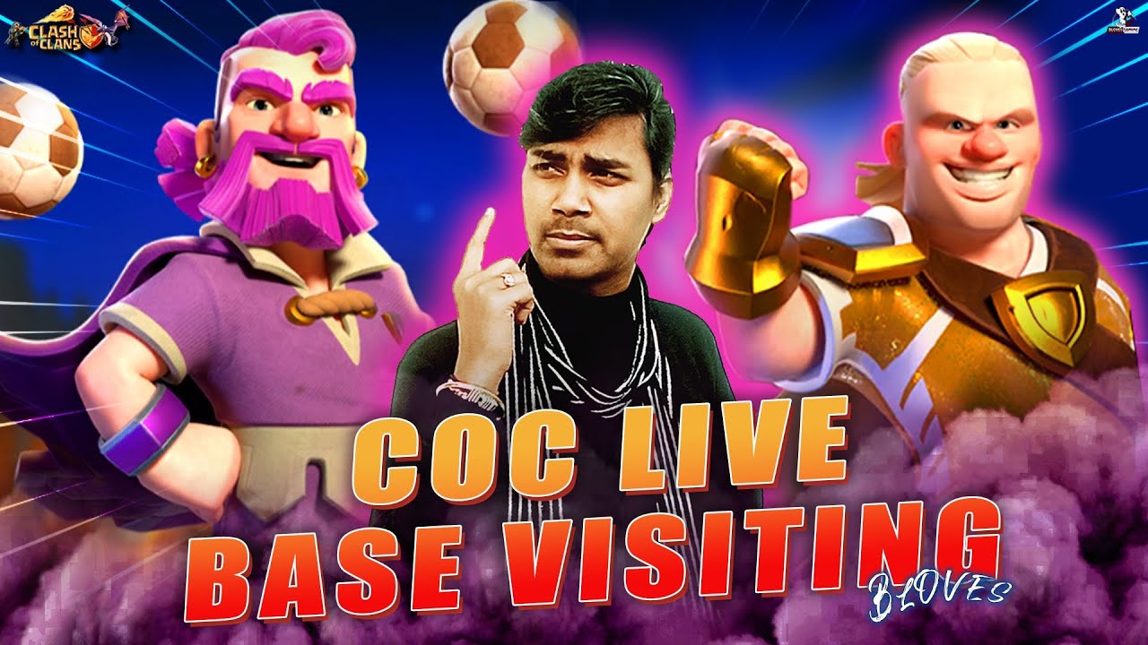 COC Live Base Visiting & Tips / clash of clans live stream with BLOVES ...